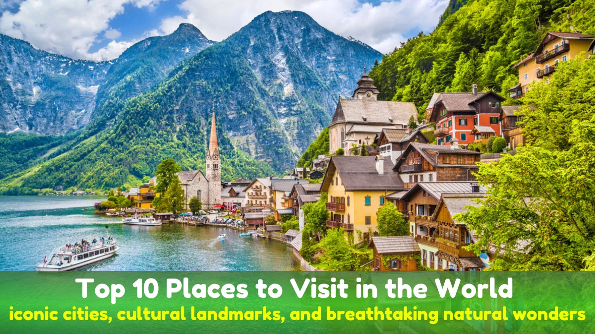 Top 30 Places To Visit In The World